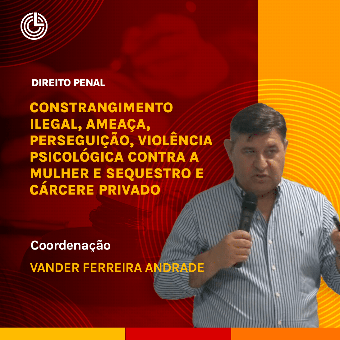 Constrangimento Ilegal, Ameaça, Perseguição, Violência Psicológica ...
